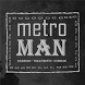 Metro Man for Android